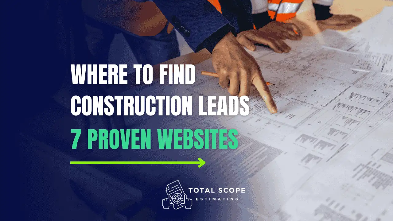 Where to Find Construction Leads: 7 Proven Websites - Total Scope ...
